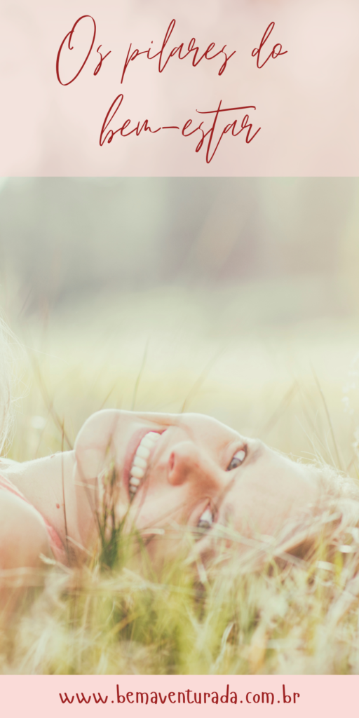 Os Pilares do Bem-Estar - Bem aventurada