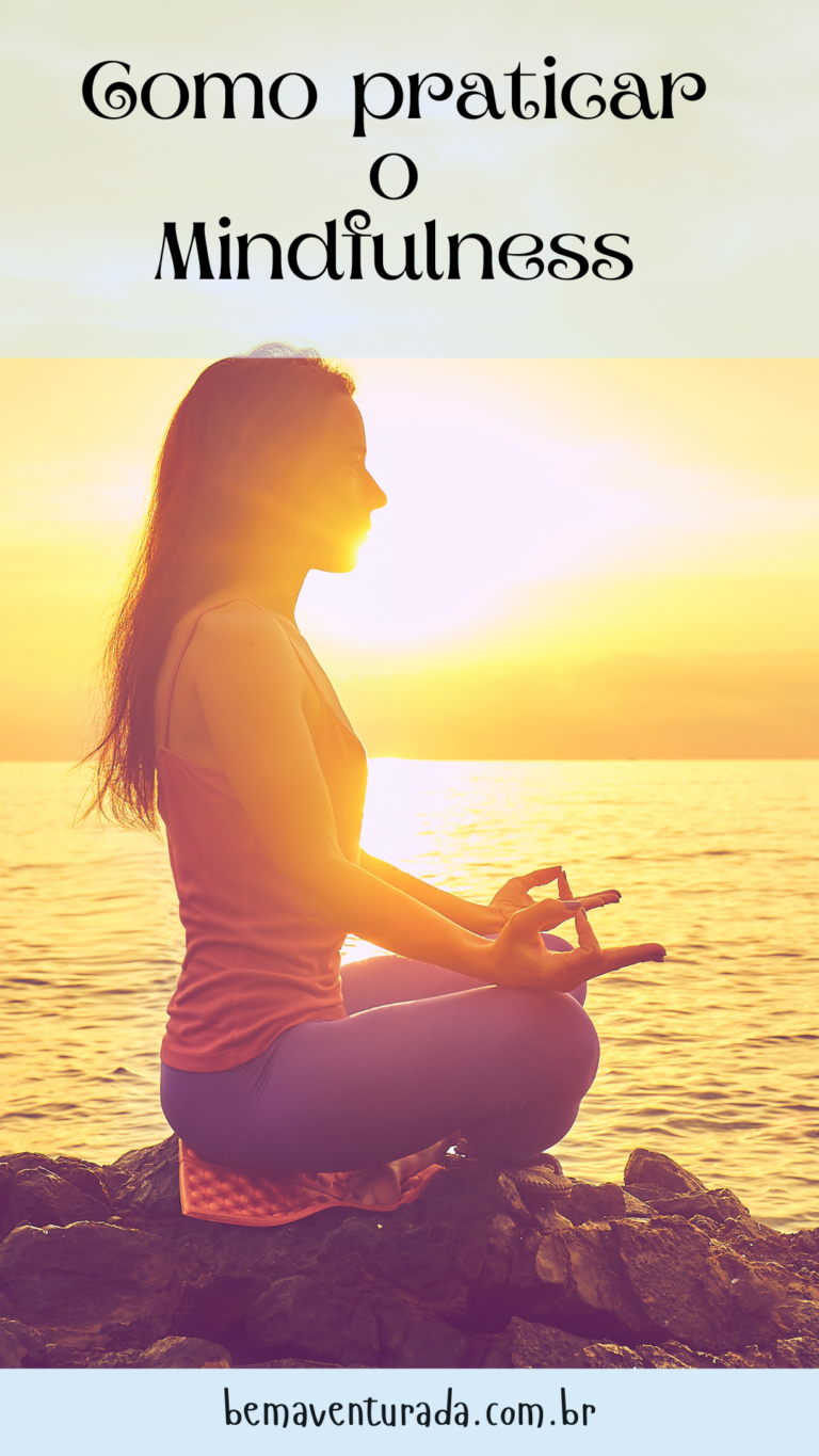 Mindfulness como estilo de vida - Bem aventurada