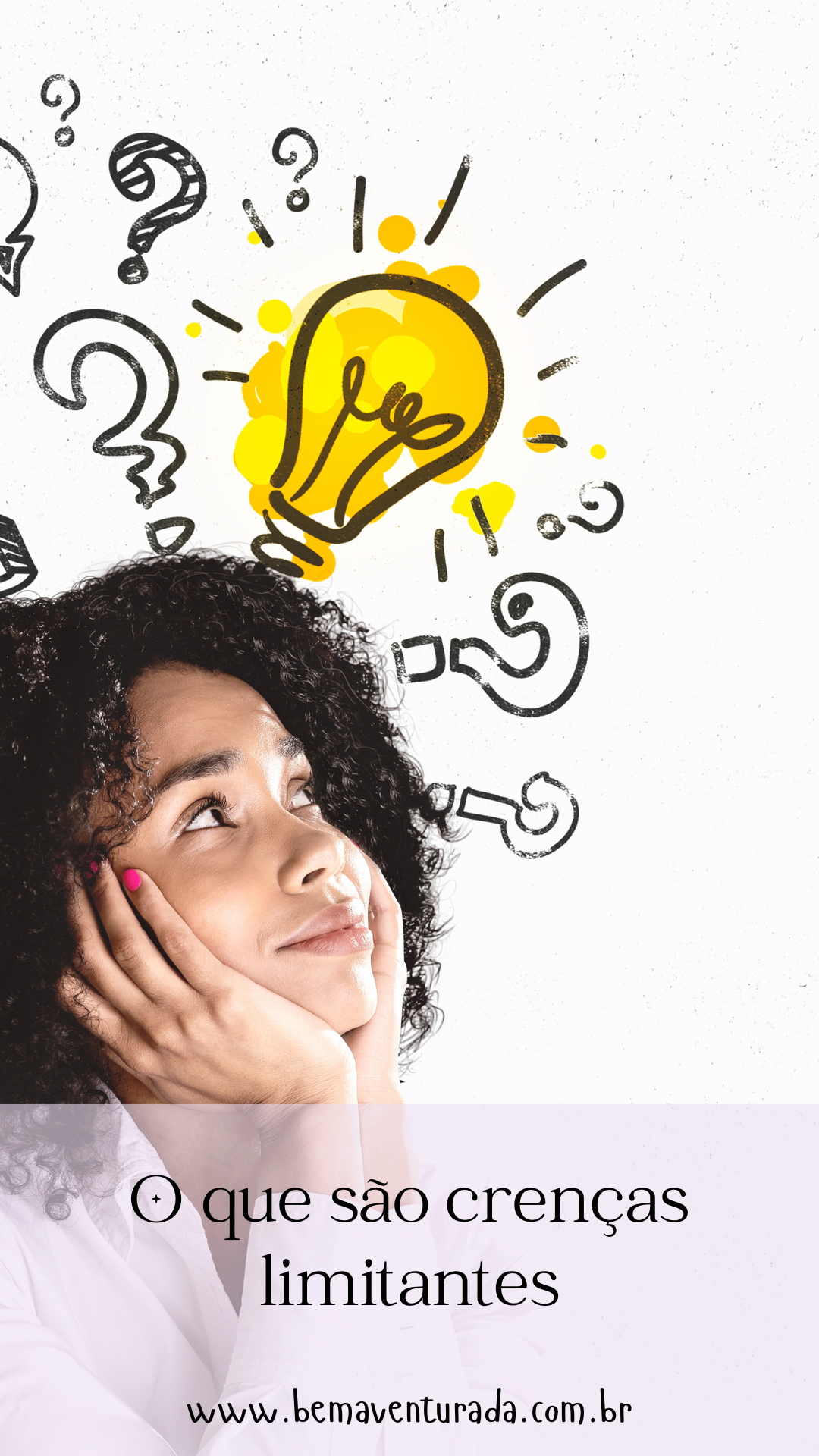 O que são crenças limitantes - Bem aventurada