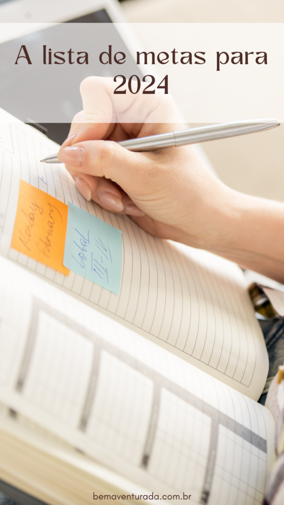 A lista de metas para 2024 - Bem aventurada