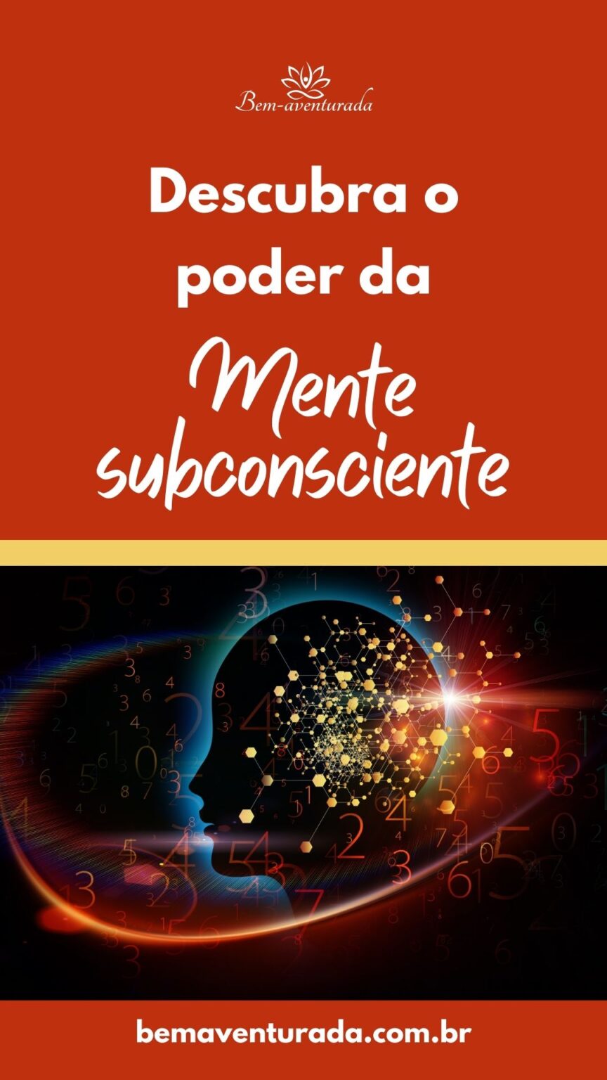 O poder da mente subconsciente - Bem aventurada