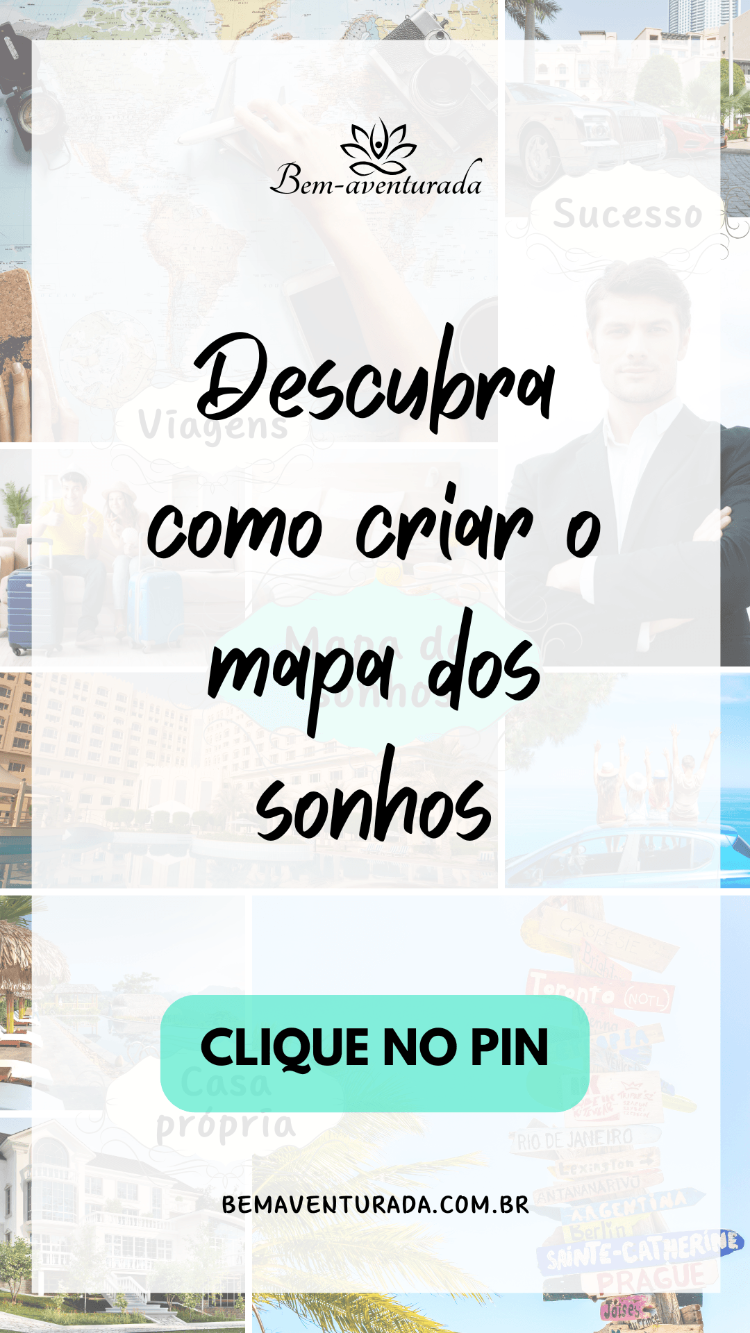 Como criar o mapa dos sonhos - Bem aventurada